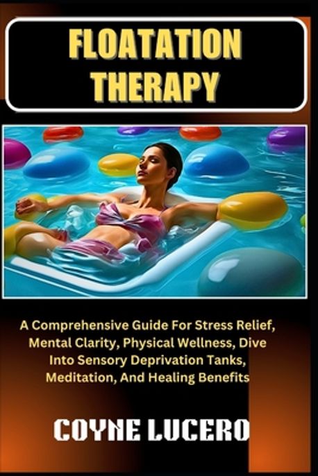 Floatation Therapy | Lucero, Coyne - 교보문고
