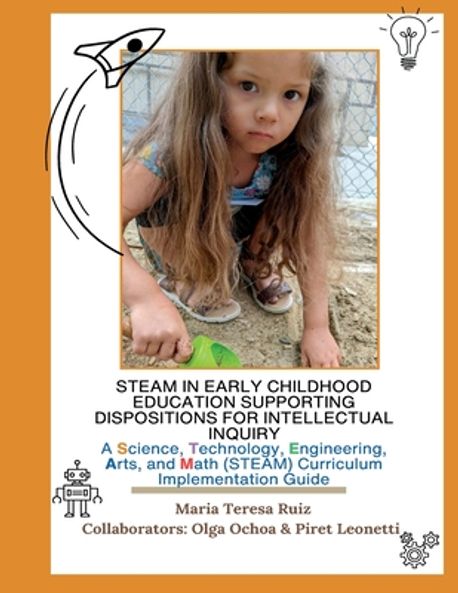 Steam in Early Childhood Education Supporting Dispositions for ...