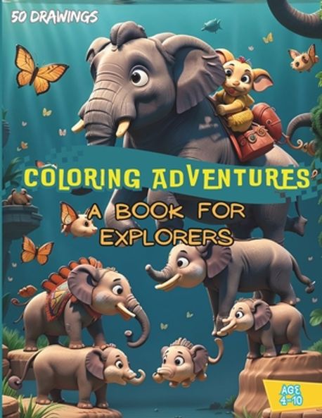 Coloring Adventures | Da Silva, Rafael Micheleto - 교보문고