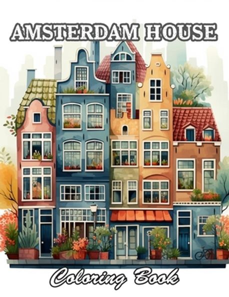 Amsterdam House Coloring Book | Barker, Susan - 교보문고