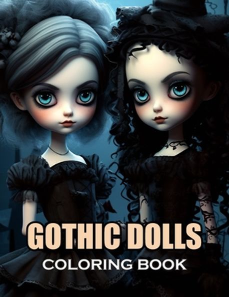 Gothic Dolls Coloring Book | Bim, Phepa - 교보문고