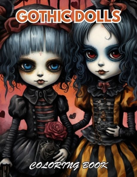 Gothic Dolls Coloring Book | Grene, Rood - 교보문고