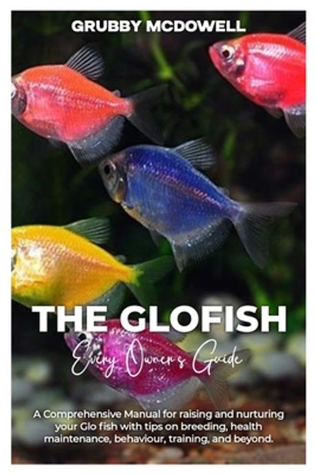 The Glofish | McDowell, Grubby - 교보문고
