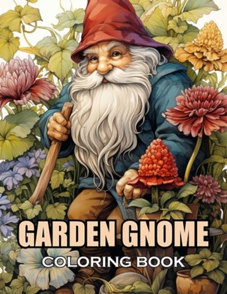 Garden Gnome Coloring Book | Frank, Donald - 교보문고