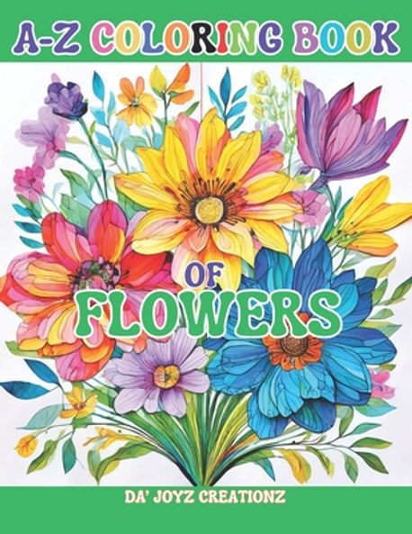 A-Z Coloring Book of Flowers | Dixon Haase, Veronica - 교보문고