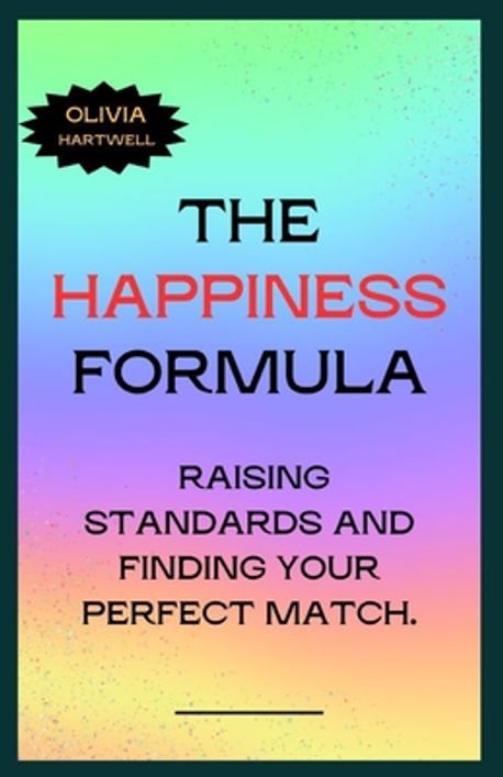 The Happiness Formula | Hartwell, Olivia - 교보문고