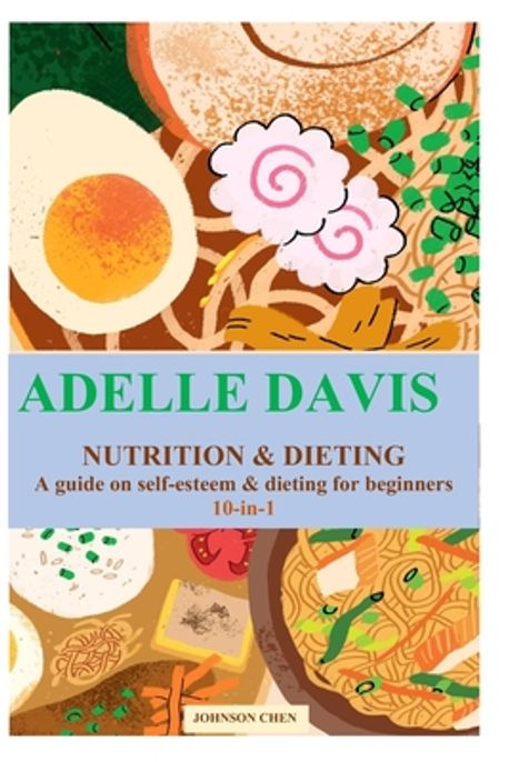 Adelle Davis Nutrition & Dieting | Chen, Johnson - 교보문고