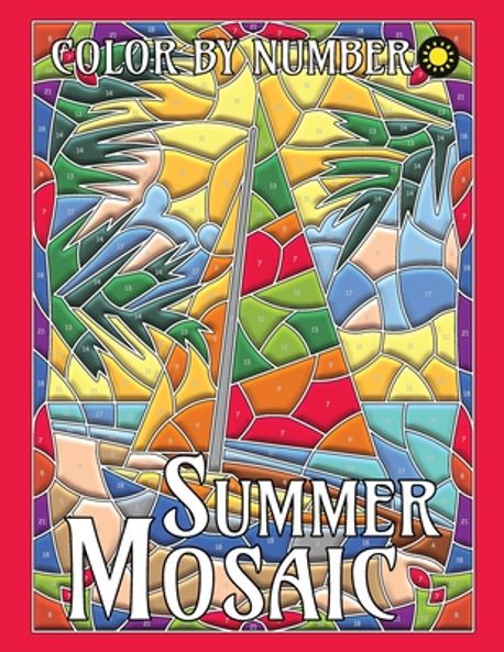 Summer Mosaic Color By Number for Adults | Drawing, Sunlife - 교보문고
