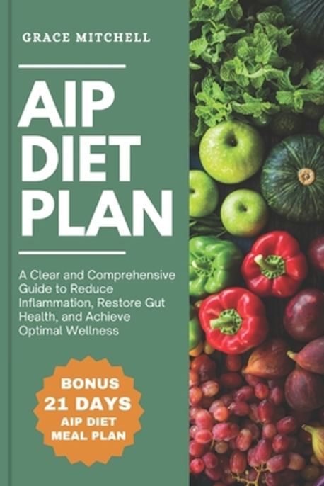 AIP Diet Plan | Mitchell, Grace - 교보문고