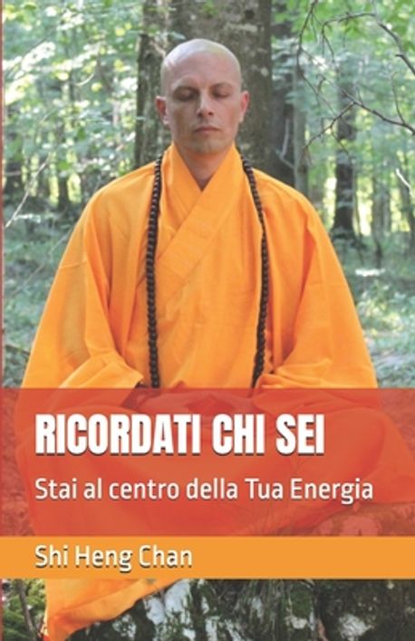 Ricordati CHI SEI | Heng Chan Master, Shi Shi - 교보문고