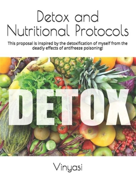Detox and Nutritional Protocols | Vinyasi - 교보문고
