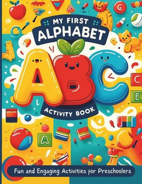 My First Alphabet Activity Book | Publishing, Clarissa Rachel - 교보문고