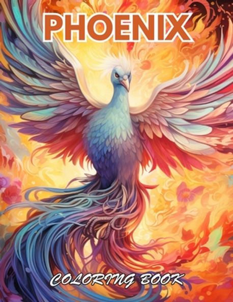 Phoenix Coloring Book for Adults | Scott, Owen - 교보문고