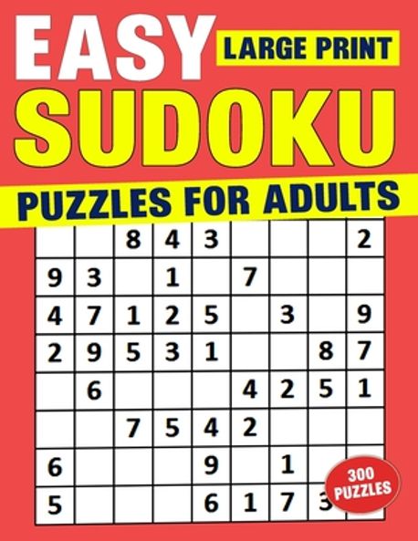 Easy Sudoku Puzzles For Adults Large Print | Jessica, Martha T. - 교보문고