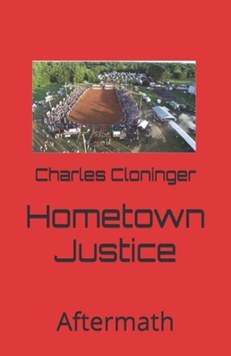 Hometown Justice | Cloninger, Charles - 교보문고