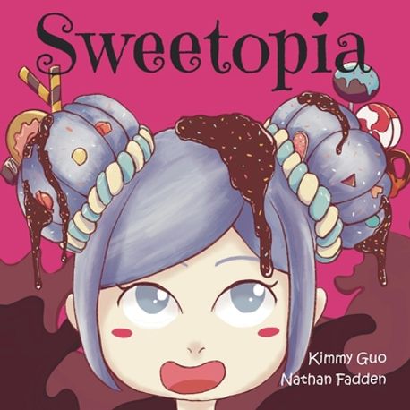 Sweetopia | Guo, Kimmy - 교보문고