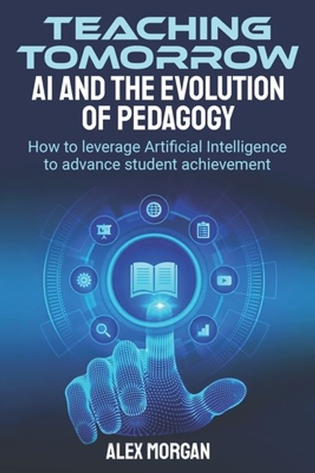 Teaching Tomorrow | Morgan, Alex - 교보문고