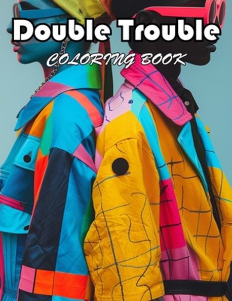 Double Trouble Coloring Book | Muna, Hock - 교보문고