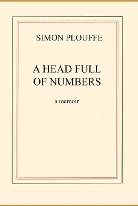 A head full of numbers | Plouffe, Simon - 교보문고