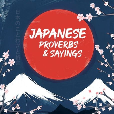 Japanese Proverbs and Sayings | Tanaka, Hikari - 교보문고