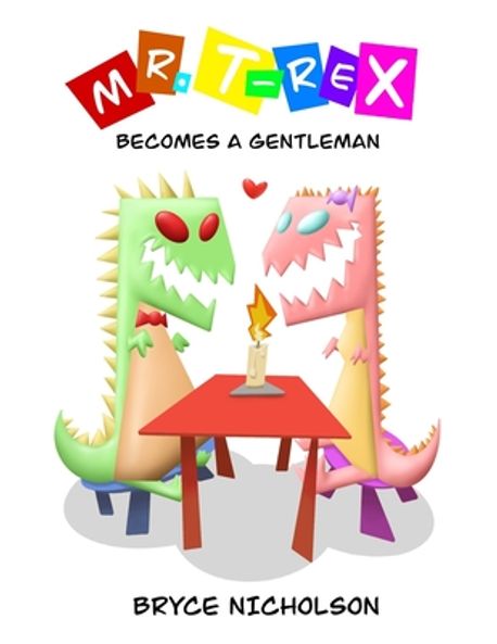 Mr. T-Rex | Nicholson, Bryce James Douglas - 교보문고