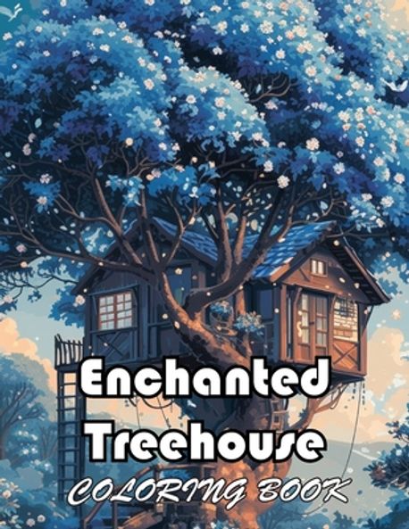 Enchanted Treehouse Coloring Book | Henderson, Donna - 교보문고