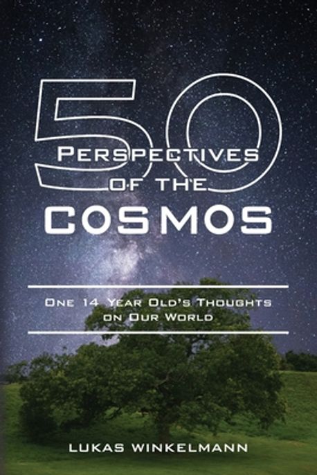 50 Perspectives Of The Cosmos | Winkelmann, Lukas - 교보문고