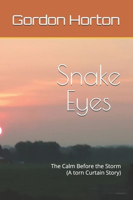 Snake Eyes | Horton, Gordon - 교보문고