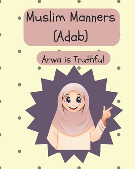 Muslim Manners (Adab) | Alfonso, Heather - 교보문고