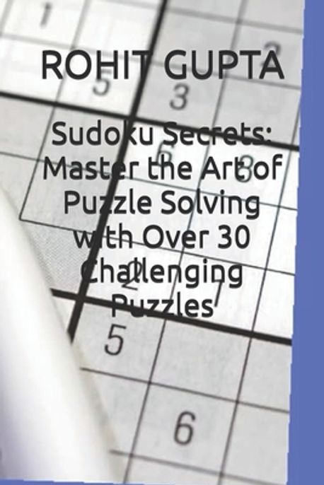 Sudoku Secrets | Gupta, Rohit - 교보문고