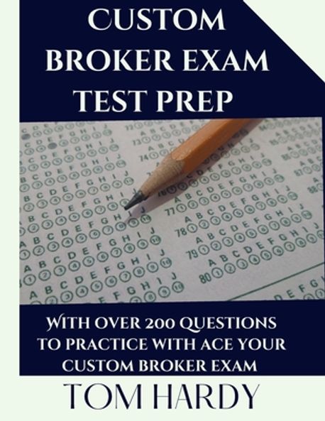 custom broker exam test PREP | Hardy, Tom - 교보문고
