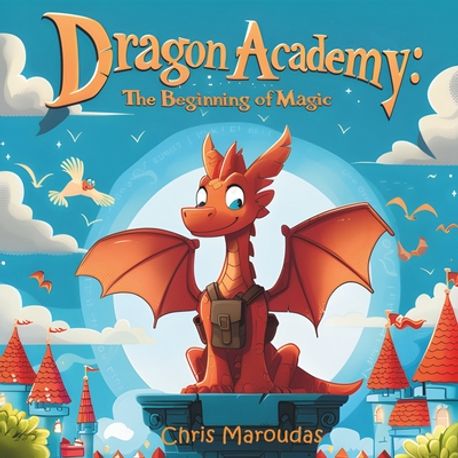 Dragon Academy | Ingersoll, Alan - 교보문고