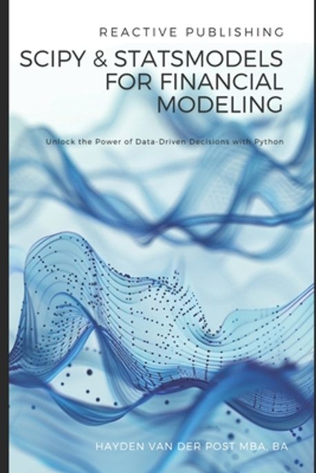 SciPy and StatsModels for Financial Modeling | Schwartz, Alice - 교보문고