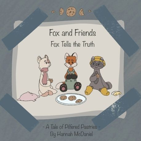 Fox Tells The Truth | McDaniel, Hannah - 교보문고