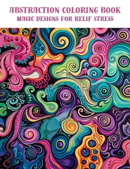 Abstraction Coloring Book For Adults | Zakharenko, Mykhailo - 교보문고
