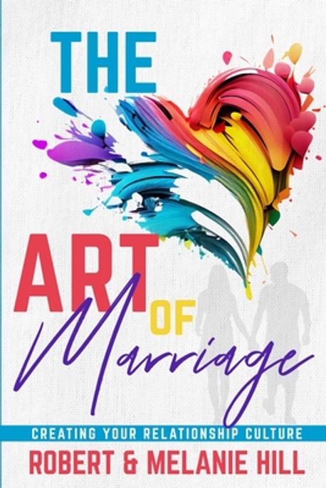 The Art of Marriage | Hammonds-Blakely, Nikia A. - 교보문고