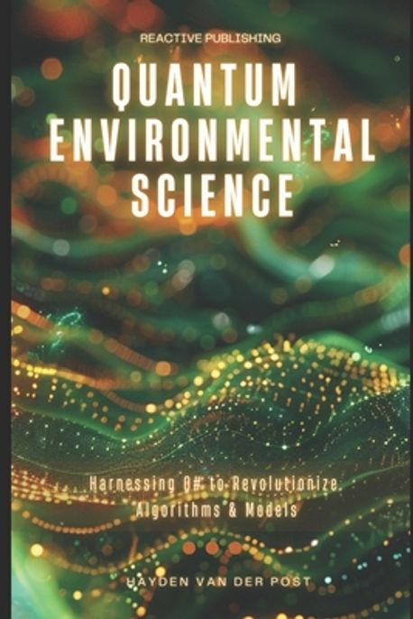 Quantum Environmental Science | Publishing, Reactive - 교보문고