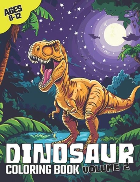 Dinosaur Coloring Book Volume 2 | Greene, Zach - 교보문고