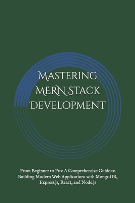 Mastering MERN Stack Development | Meghwal, Chirag - 교보문고