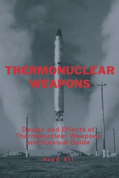 Thermonuclear Weapon | Ali, Asad - 교보문고