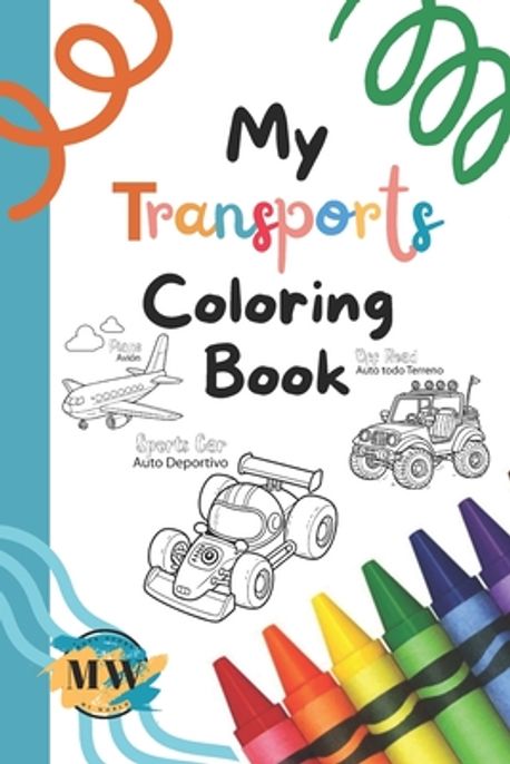 My Transport Coloring Book | Cosenza, Nels - 교보문고