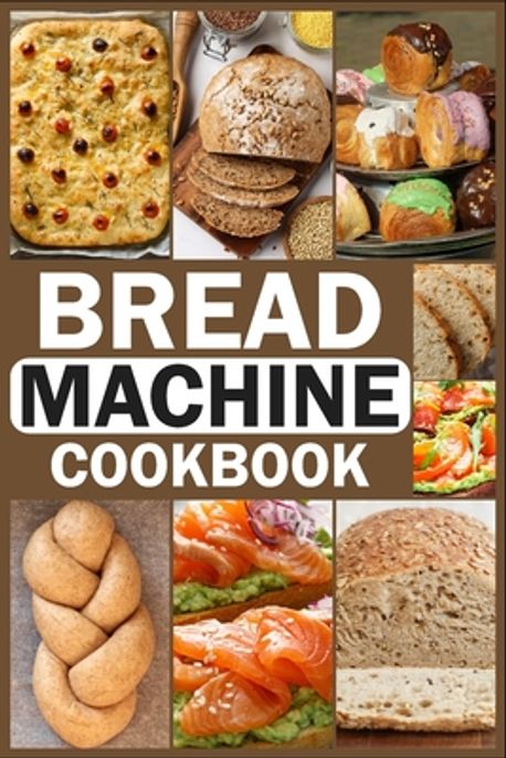 Bread Machine Cookbook | Gonzalez, Joseph L. - 교보문고