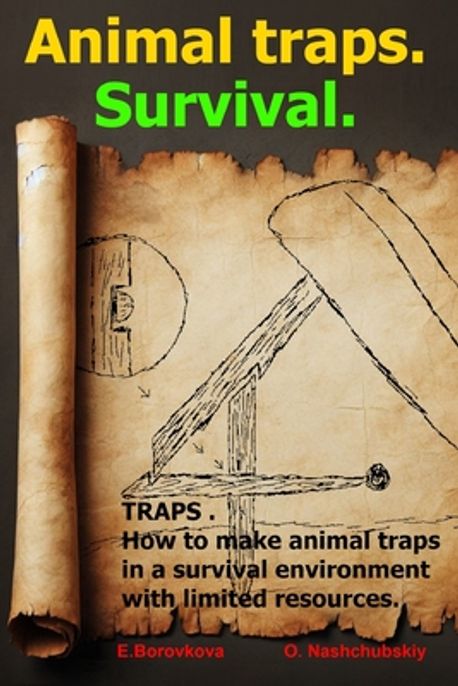 TRAPS . How to make animal traps in a survival environment with limited ...