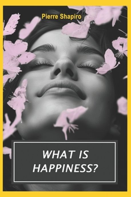 What Is Happiness? | Book, Lilly - 교보문고