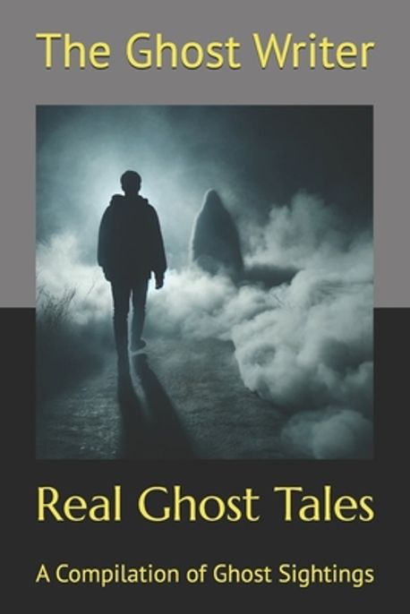 Real Ghost Tales | Ghost Writer, The - 교보문고