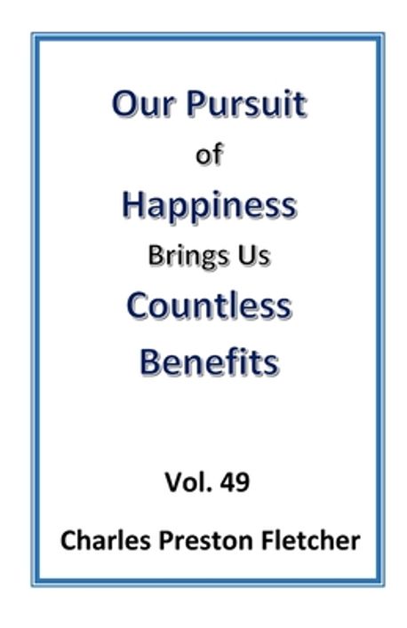 Our Pursuit of Happiness Brings Us Countless Benefits | Fletcher ...