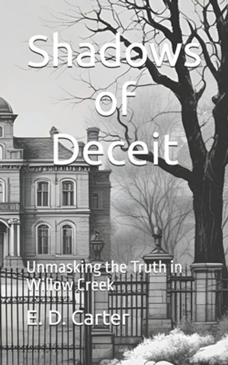 Shadows of Deceit | Carter, E. D. - 교보문고