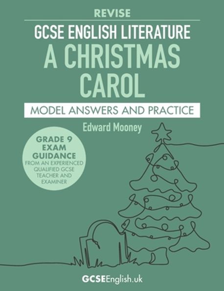 GCSE English Literature Revise A Christmas Carol Model Answers and ...
