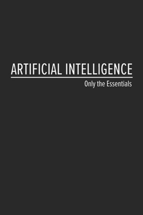 Artificial Intelligence | Essentials, Only - 교보문고