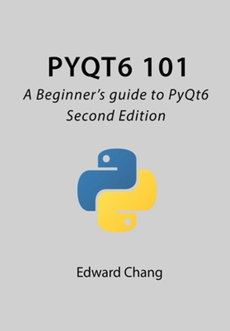 PyQt6 101 | Chang, Edward - 교보문고